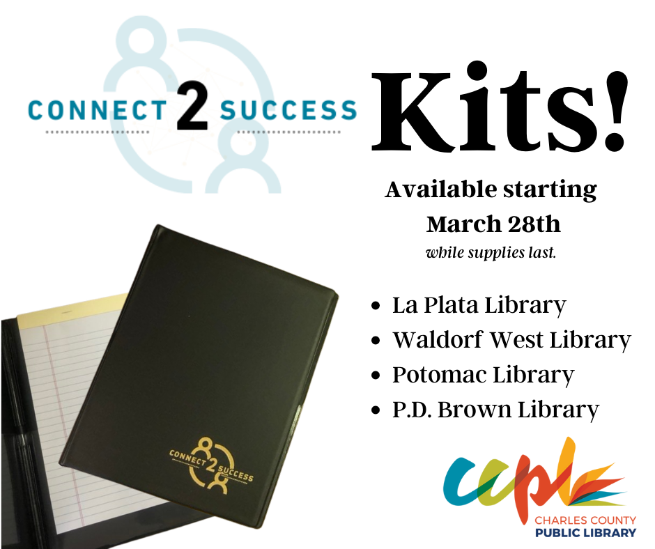 Connect 2 Success Kits! - Charles County Public Library